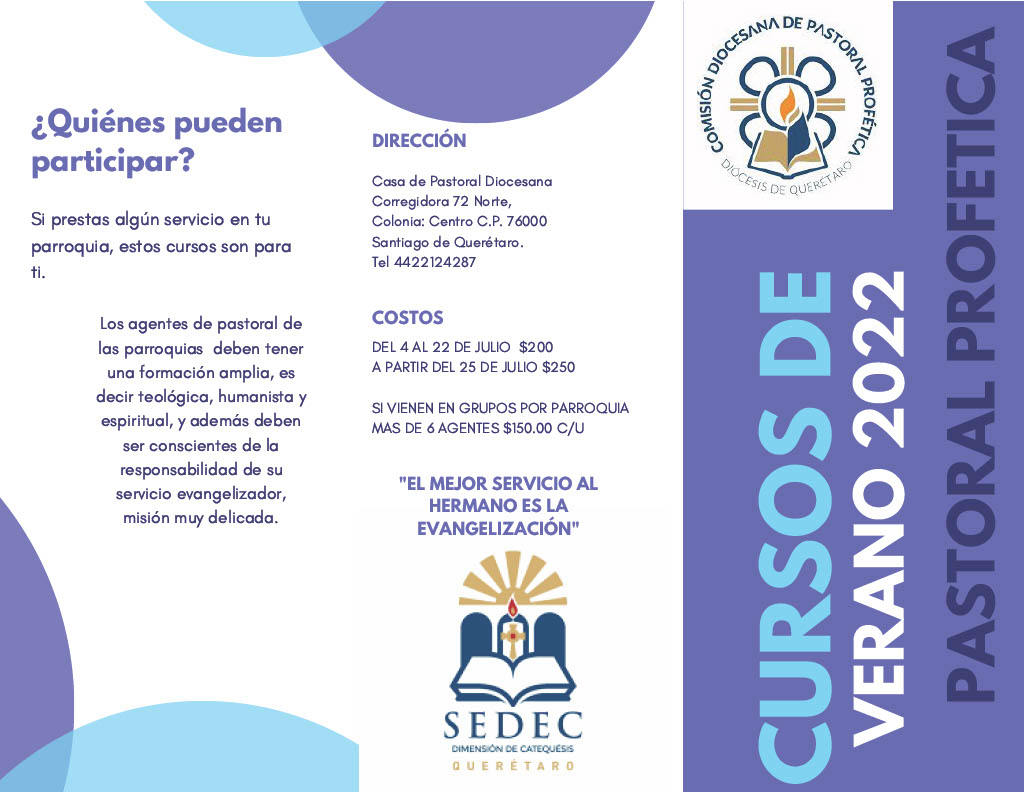 CURSOS DE VERANO 2022, PASTORAL PROFETICA. - Diócesis de Querétaro CURSOS DE VERANO 2022, PASTORAL PROFETICA. - Diócesis de Querétaro